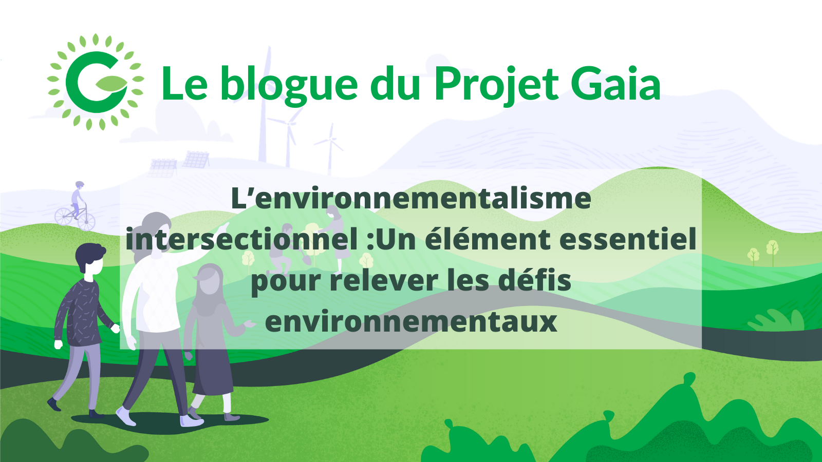 L’environnementalisme intersectionnel : Un élément essentiel pour ...